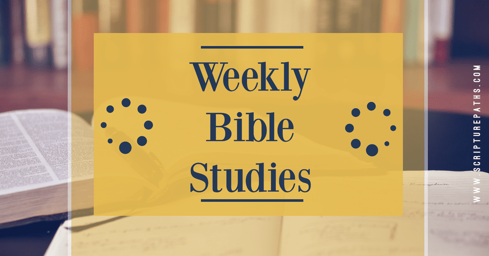 Another Week. Another Study. — Scripture Paths