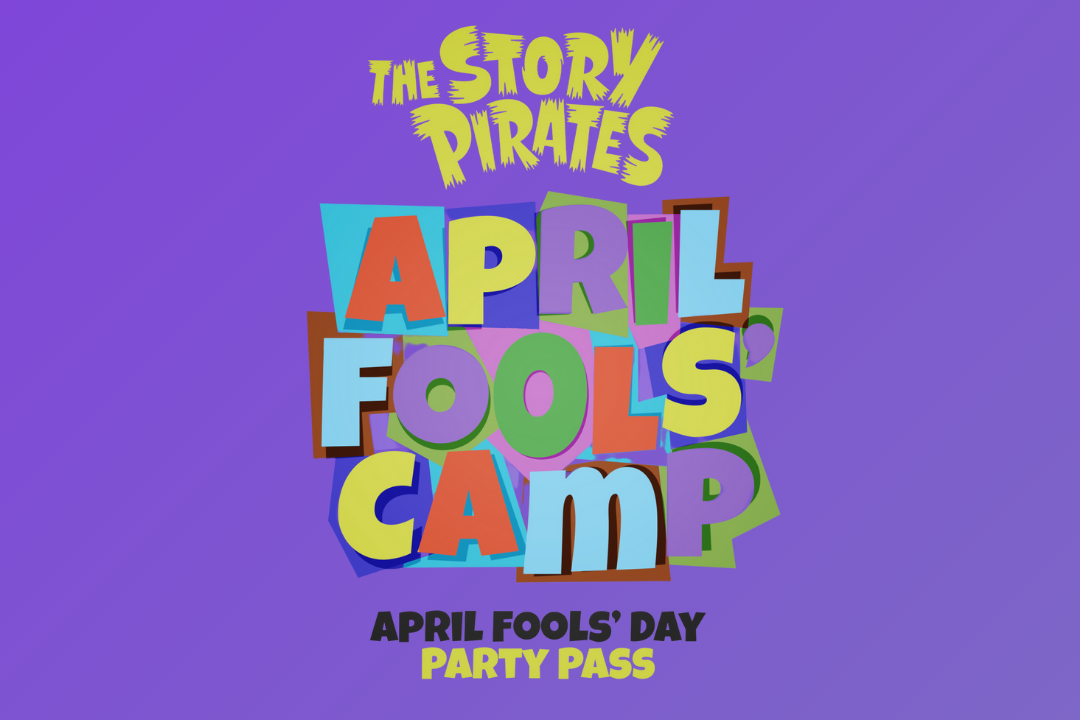 April Fools Bash — Story Pirates