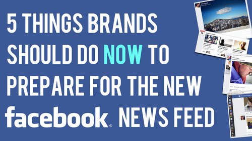 5 Things Every Brand Should Do NOW to Prepare For The New Facebook News ...