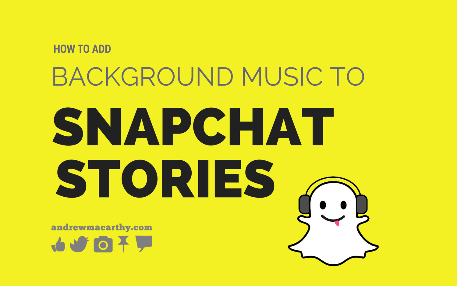 How to Add Background Music to Snapchat Stories Videos — Andrew ...
