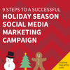 9 Steps to A Successful Holiday Season Social Media Campaign — Andrew ...