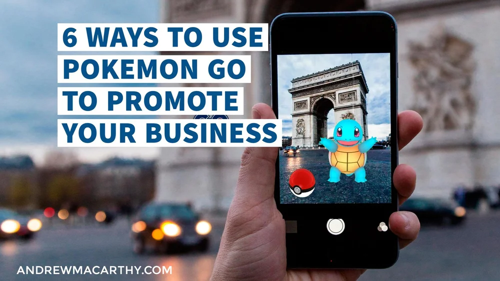 6 Ways to Use Pokemon Go to Promote Your Business And Drive Sales (With ...