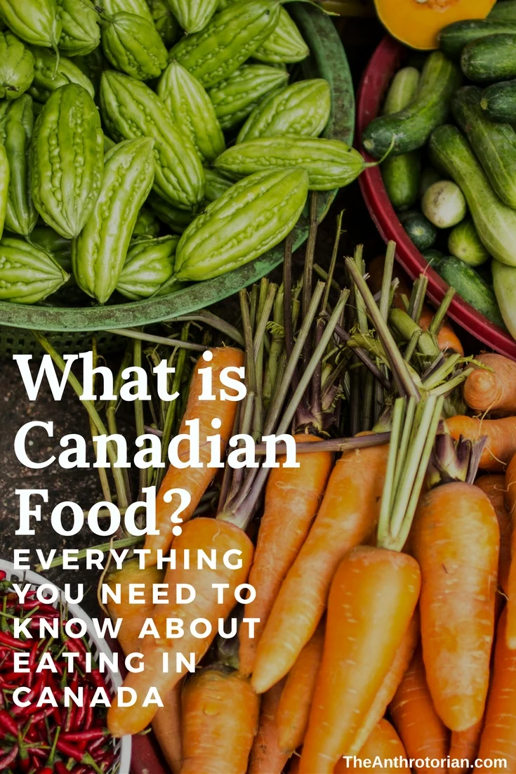 What You Need To Know About Canadian Food — The Anthrotorian