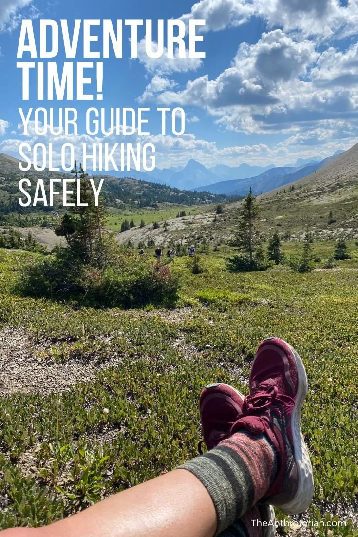 Your Guide to Solo Hiking Safely — The Anthrotorian