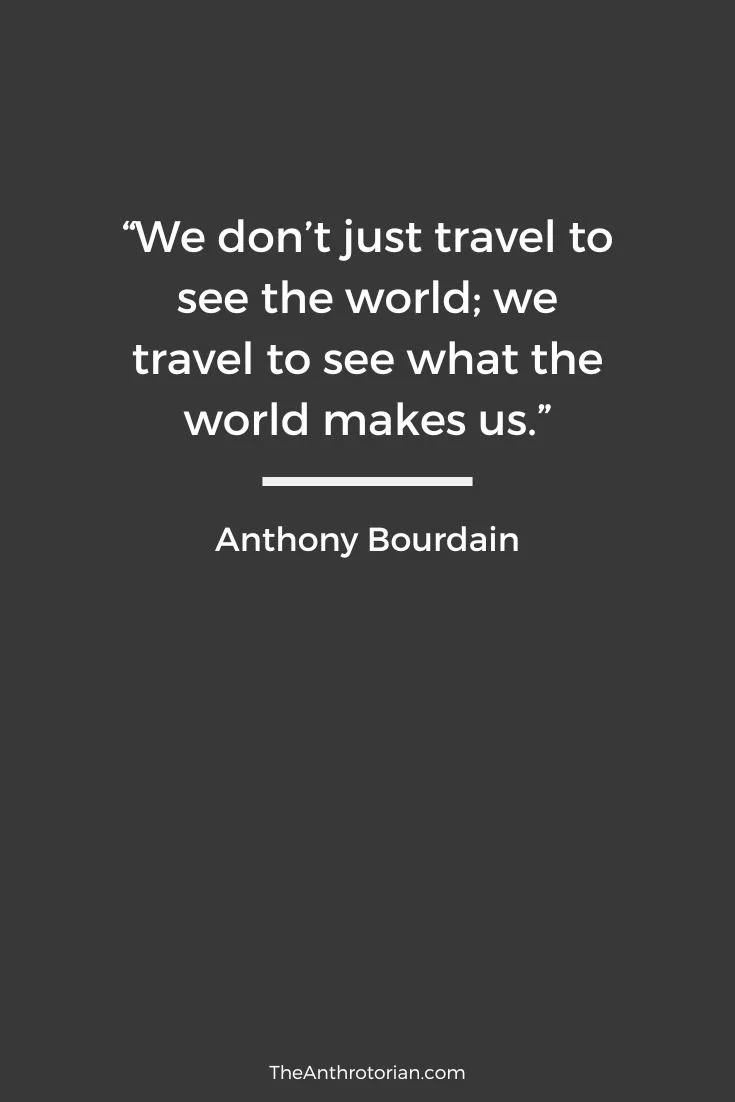 Travel Quotes to Inspire Your Summer Adventures — The Anthrotorian