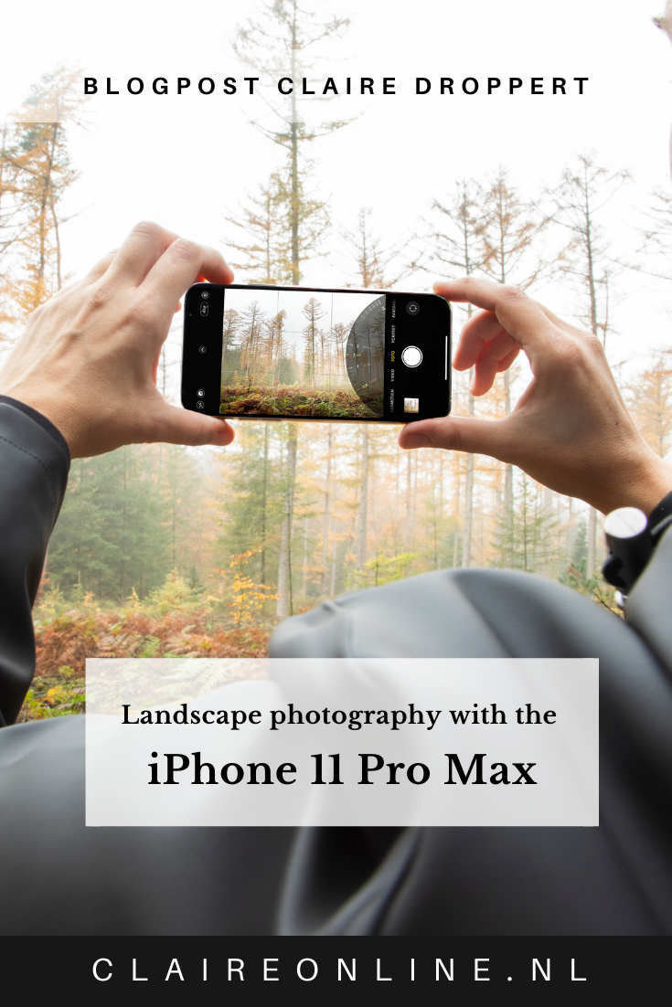 Landscape photography with the iPhone 11 Pro Max — Claire Droppert ...