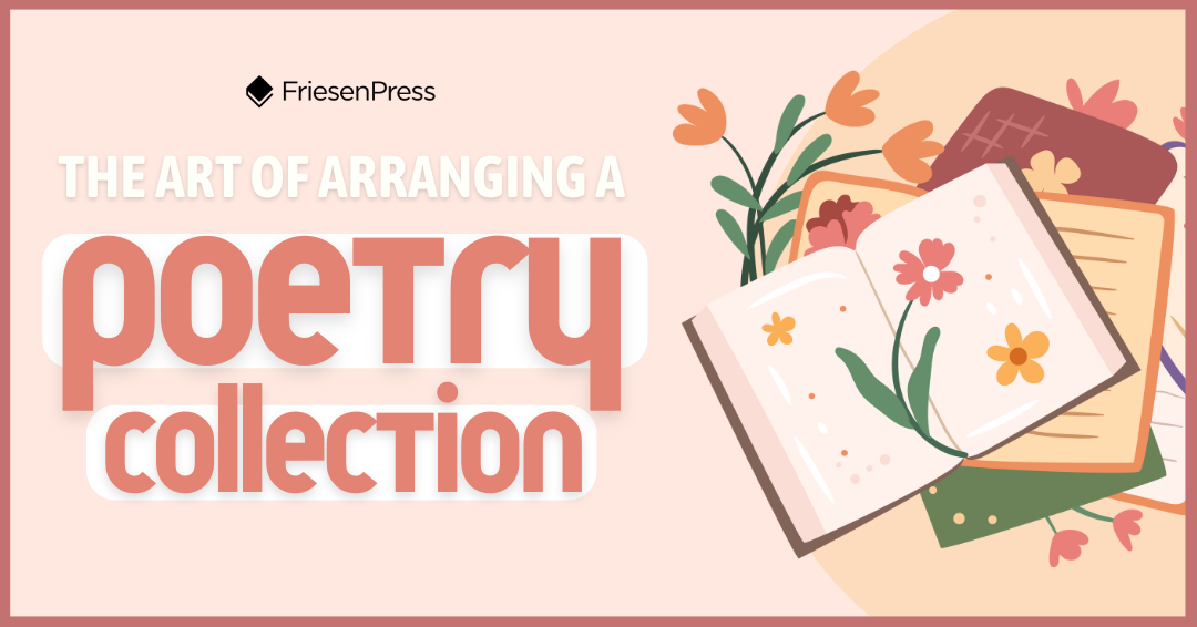 From Chaos to Cohesion: The Art of Arranging a Poetry Collection ...