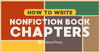 How to Write Nonfiction Book Chapters | FriesenPress