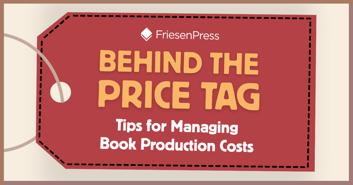 Behind the Price Tag: Tips for Managing Book Production Costs ...