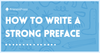Face It: How to Write a Strong Preface | FriesenPress
