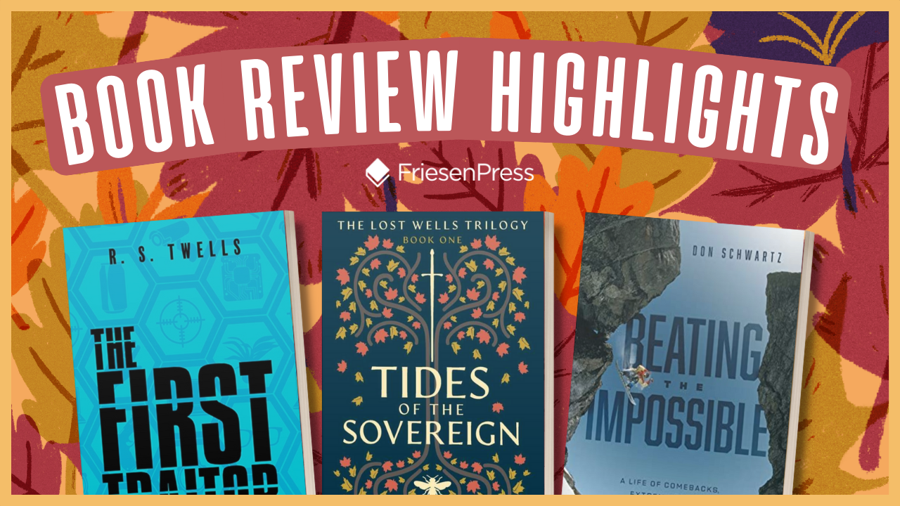 FriesenPress Book Reviews: Fall 2022 Highlights | FriesenPress