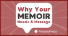 Why Your Memoir Needs a Message | FriesenPress