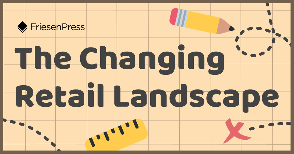 The Changing Retail Landscape: A Guide for Print-on-Demand Authors ...