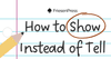 6 Ways for Writers to 'Show' Instead of 'Tell' | FriesenPress