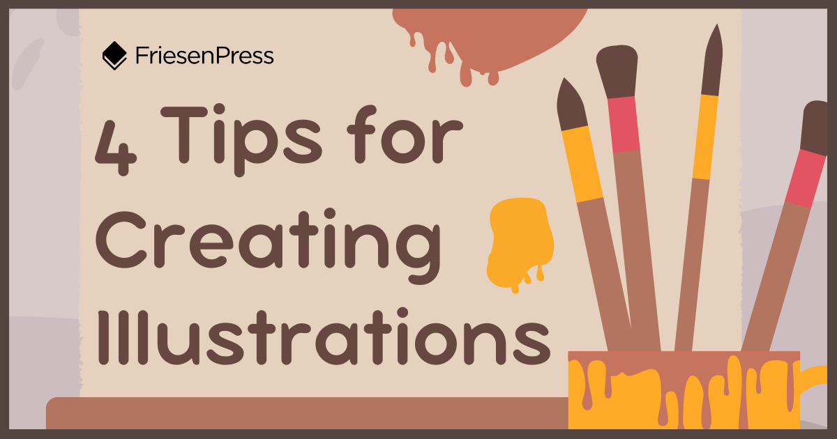 4 Tips for Creating Top-Notch Illustrations | FriesenPress