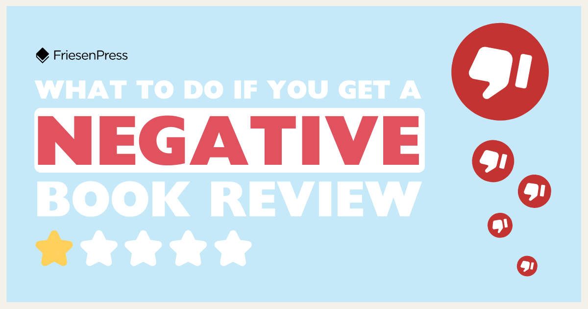 What to Do if You Get a Negative Book Review | FriesenPress