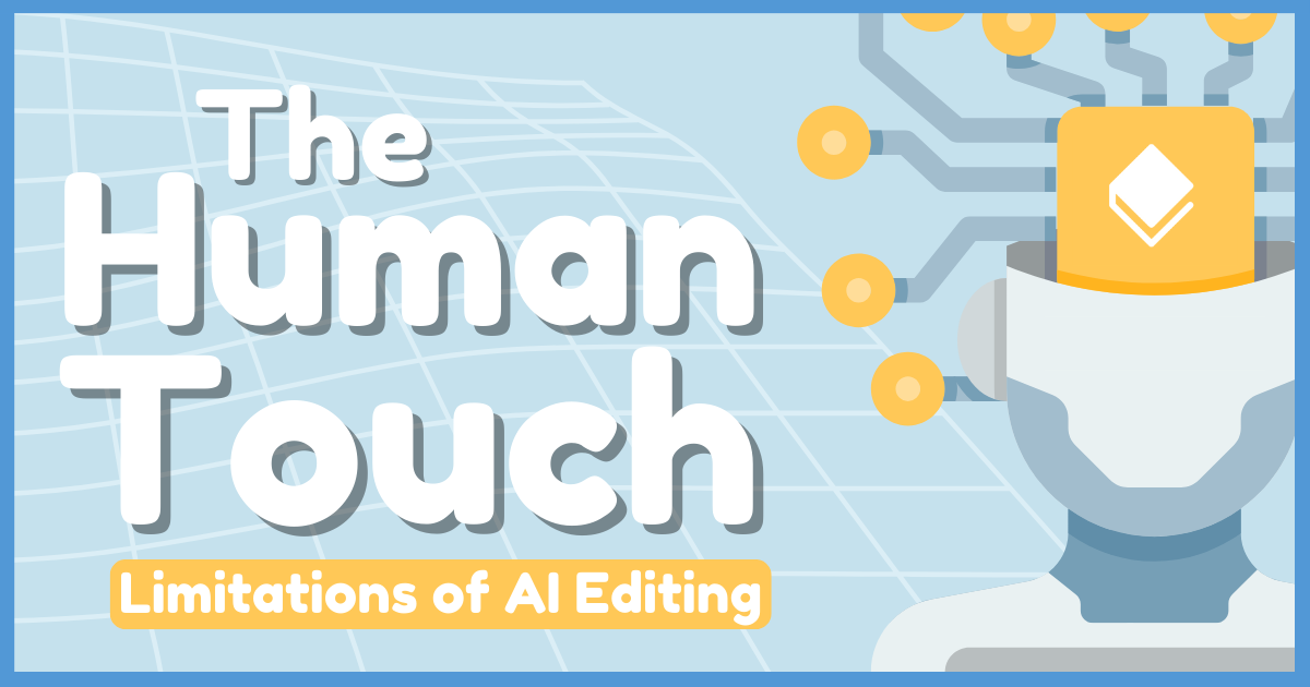 The Human Touch & the Limitations of AI Editing | FriesenPress
