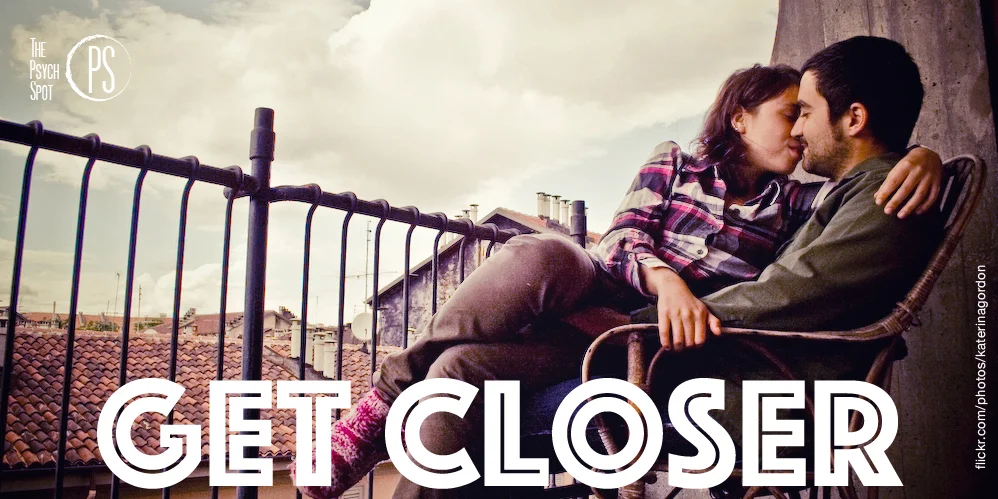 10 Ways To Get Closer — The Psych Spot