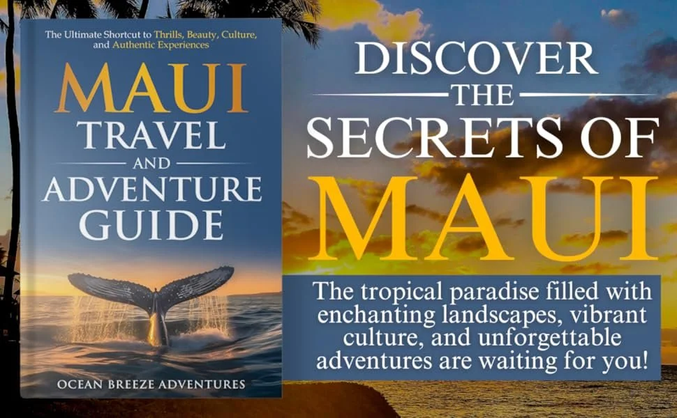Paperback & Kindle Unlimited eBOOK Maui Travel and Adventure Guide: The ...