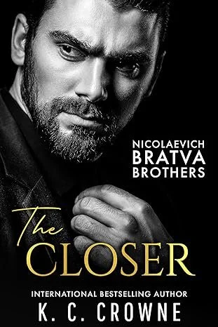 FREE via KU BOOK 99c Sale • The Closer: A Billionaire Bratva Romance (Nicolaevich Bratva ...