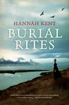 Hannah Kent - More Cover Gorgeousness - Burial Rites