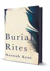 Hannah Kent - More Cover Gorgeousness - Burial Rites