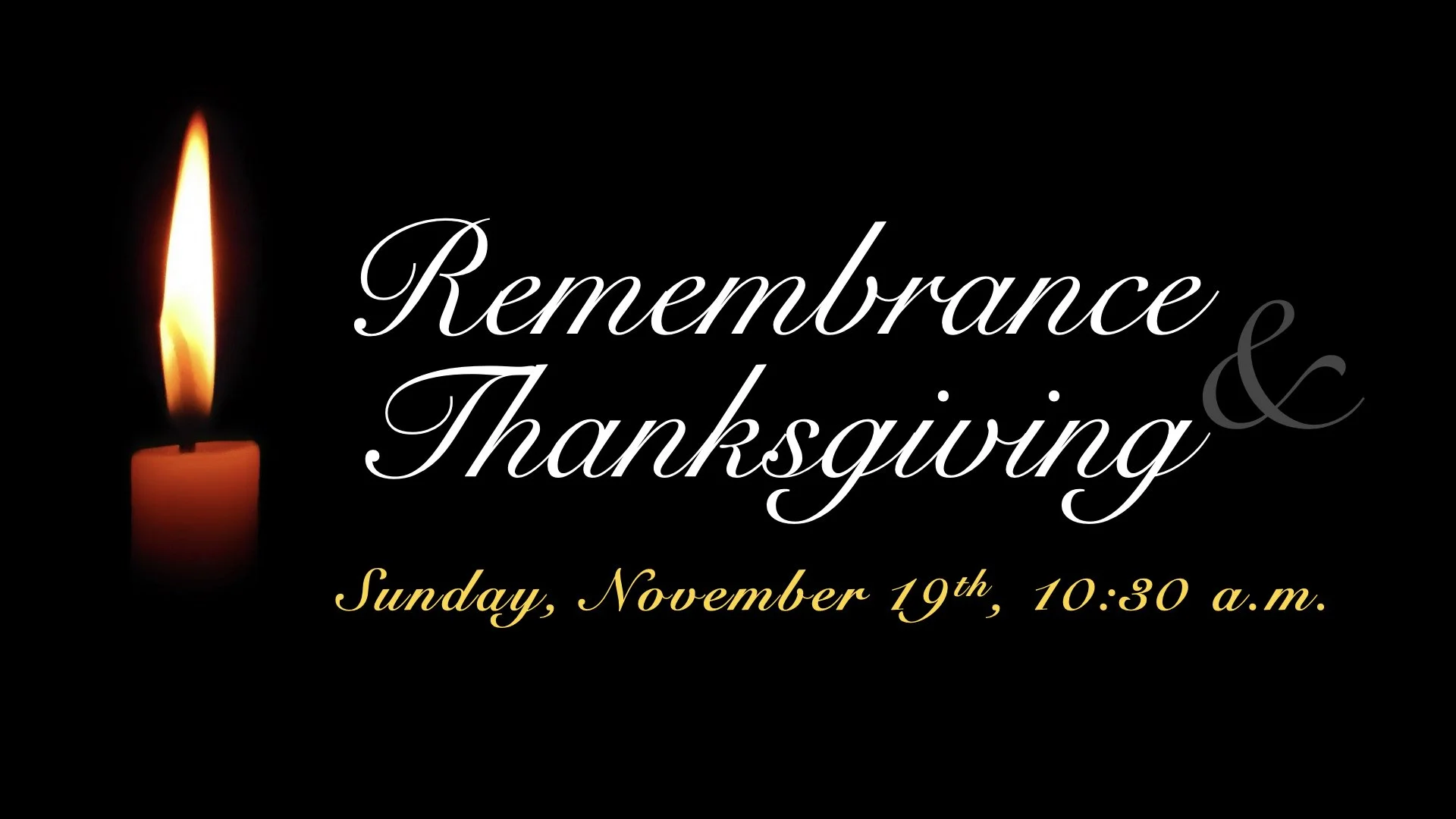 Remembrance and Thanksgiving — MANHATTAN CHURCH OF CHRIST