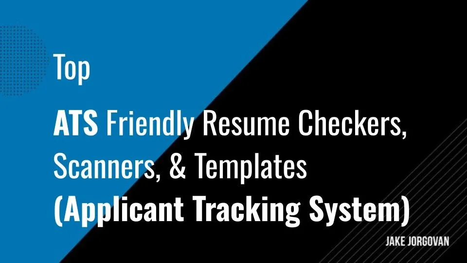 Top 10 ATS Friendly Resume Checkers, Scanners, & Templates (Applicant ...