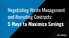 Waste Management Contracts: 5 Ways to Maximize Savings — Jake Jorgovan