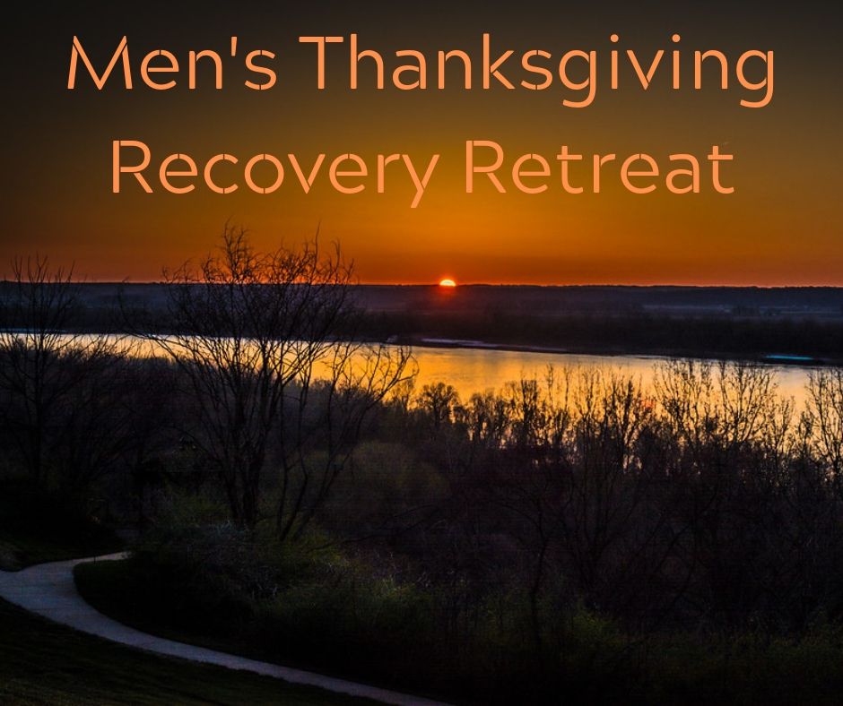 Thanksgiving Recovery Retreat — WHITE HOUSE JESUIT RETREAT