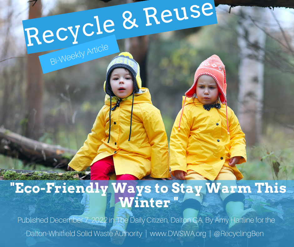 Eco-Friendly Ways to Stay Warm This Winter — Dalton-Whitfield Solid ...
