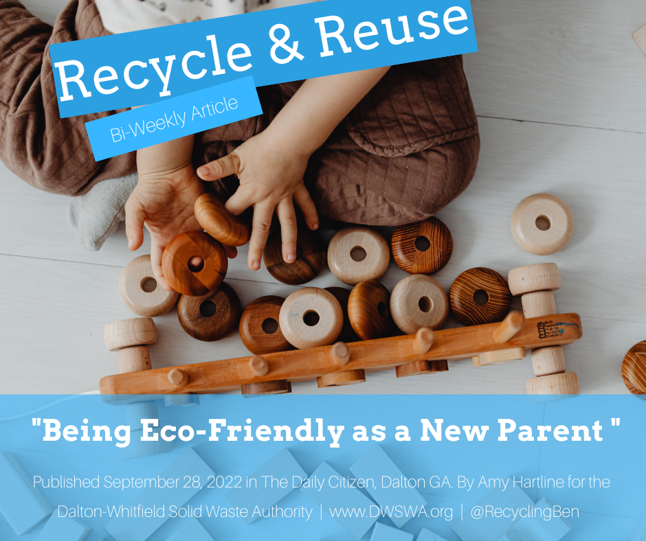 Being Eco-Friendly as a New Parent — Dalton-Whitfield Solid Waste Authority