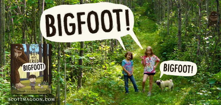 The Boy Who Cried Bigfoot! — Scott Magoon