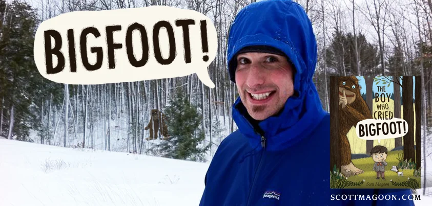 The Boy Who Cried Bigfoot! — Scott Magoon