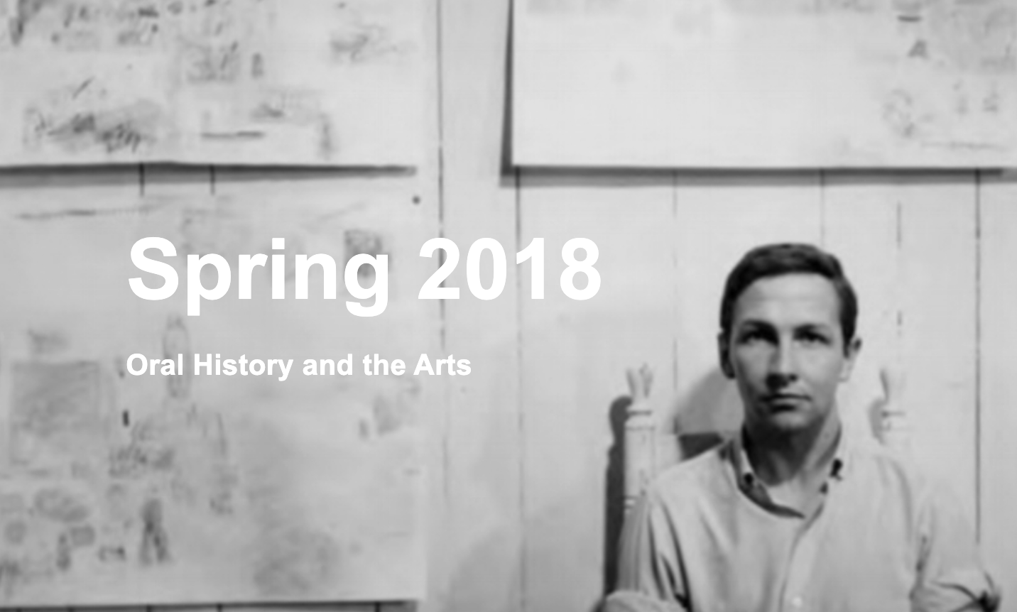 Spring 2018 | Oral History and the Arts — Oral History Master of Arts