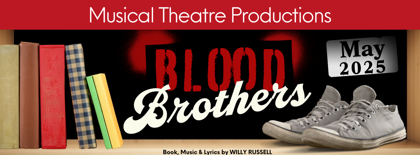 Blood Brothers — Musical Theatre Productions | London, Ontario