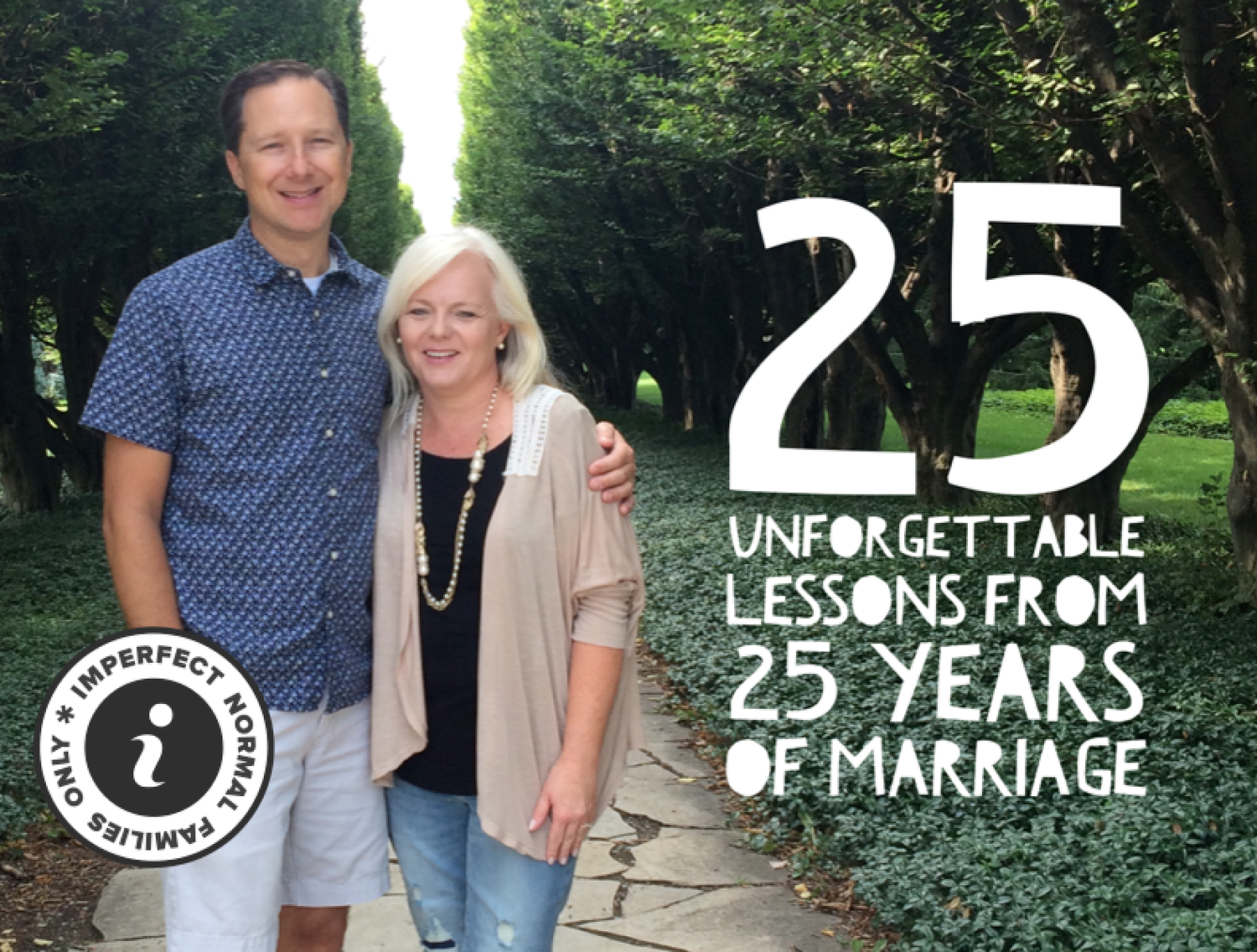 25 Unforgettable Lessons from 25 Years of Marriage — I.N.F.O. For Families