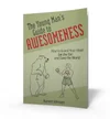 The Young Man's Guide to Awesomeness — I.N.F.O. For Families