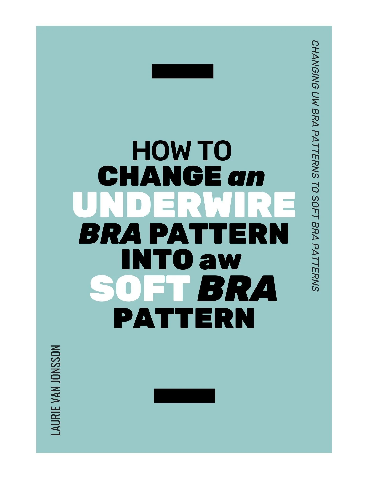 How to change an underwire bra to a soft bra: Lingeri-e-course — Van ...