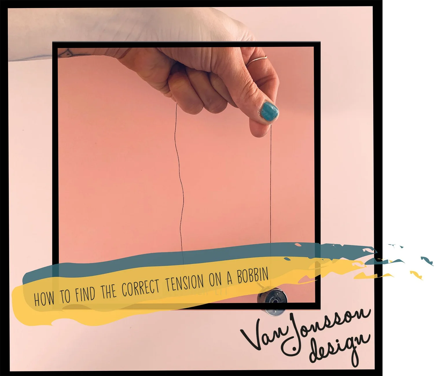 Simple quick way on how to find correct tension for your bobbin — Van ...