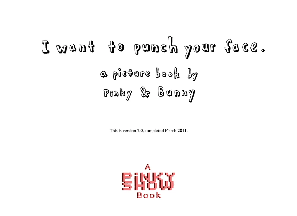 I Want to Punch Your Face: a picture book by Pinky & Bunny (v2.0 ...