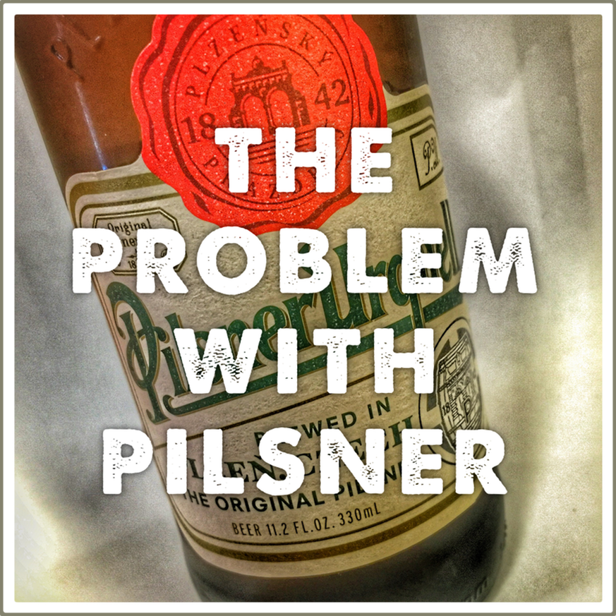 The Problem With Pilsner — DEEP BEER