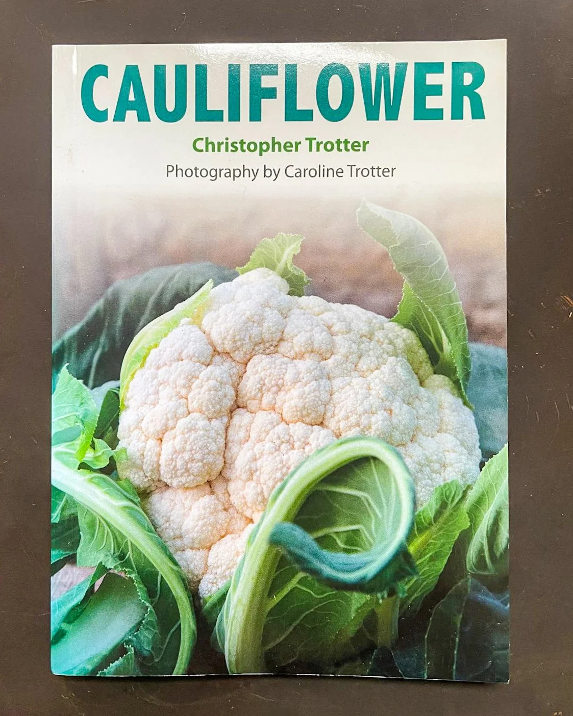 Neil’s cookbook of the week: Cauliflower by Christopher Trotter — Cafe ...