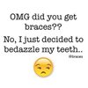 5 Funny Comebacks for People Who Wear Braces | Edmonton Orthodontist ...