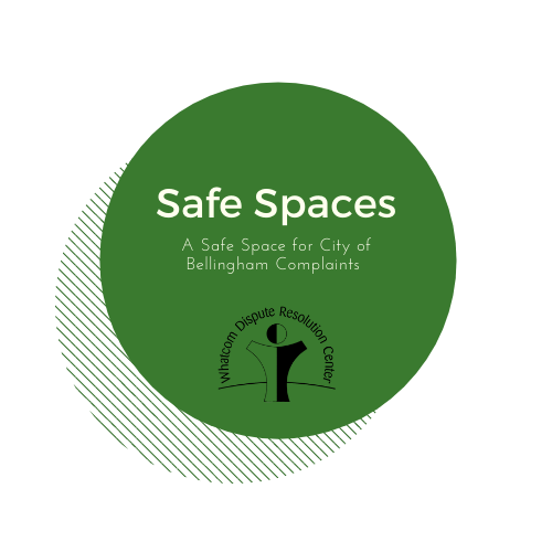 WDRC Launches New Program: Safe Spaces — Whatcom Dispute Resolution Center