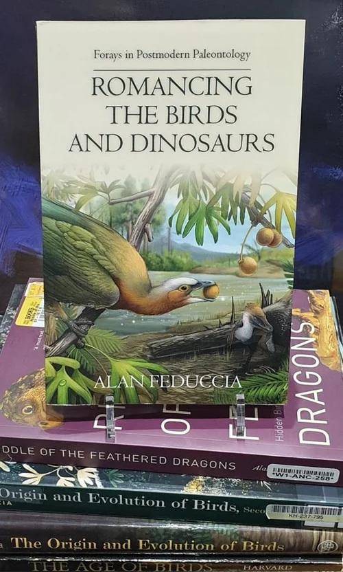Alan Feduccia’s Romancing the Birds and Dinosaurs: Forays in Postmodern ...