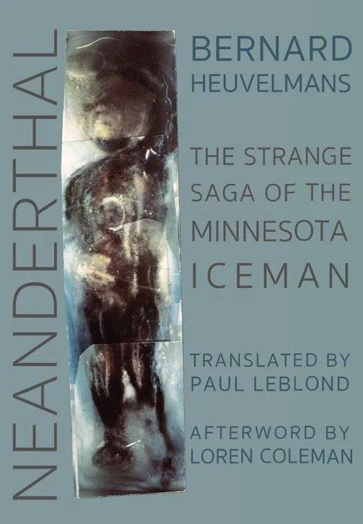 The Strange Case of the Minnesota Iceman, Part 2: A Review of ...