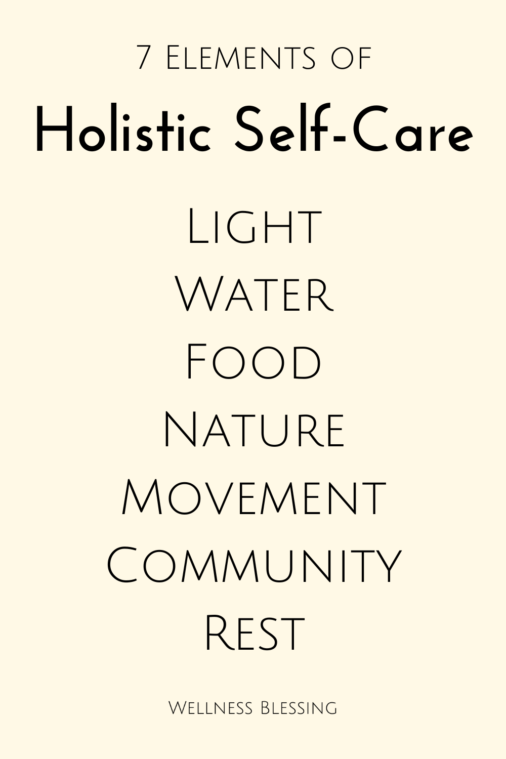 The 7 Elements of Holistic Self-Care: The Essential Keys to Creating a Wellness Lifestyle