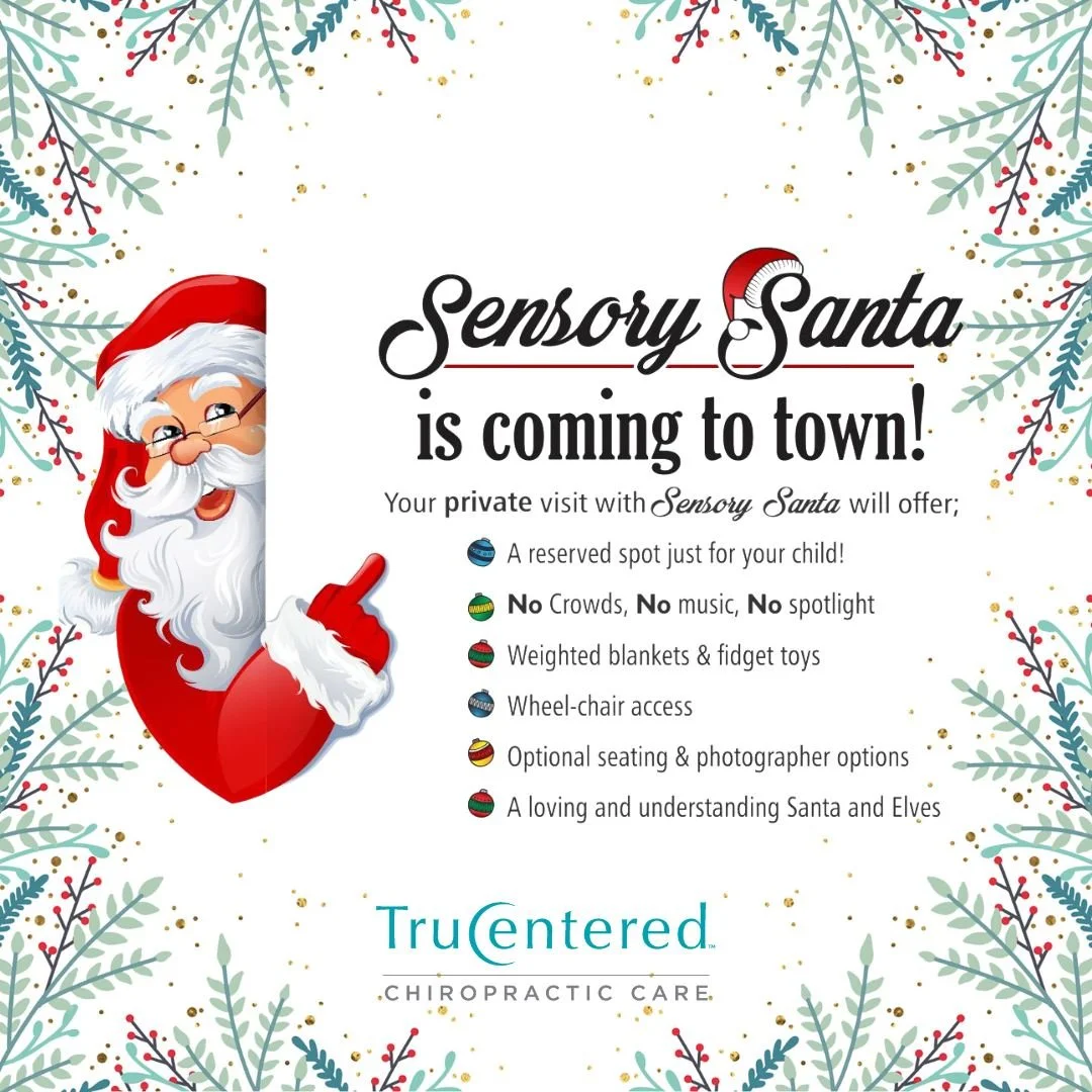 Sensory Santa Experience - TruCentered Chiropractic — Mary Ella Jourdak ...