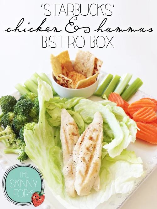 'Starbucks' Chicken & Hummus Bistro Box — The Skinny Fork